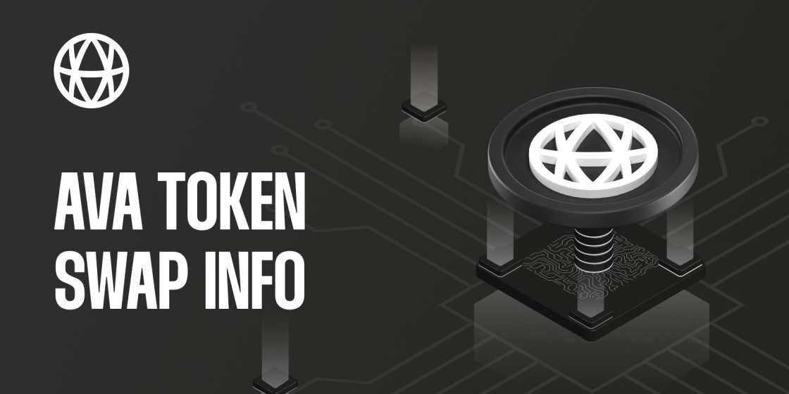 AVA Token Swap Date Supported Platforms AVA Foundation AVA Token Swap Date Supported Platforms AVA Foundation